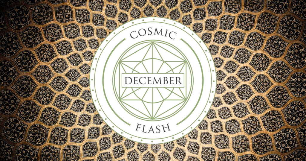 Cosmic Flash - December 2021 - Lunaracademy